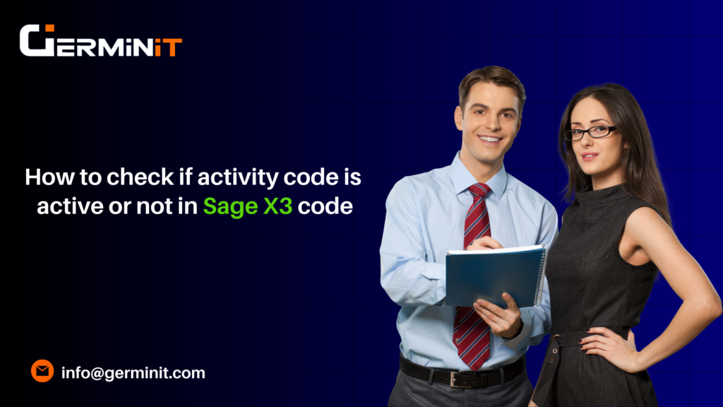 How to check if an Activity Code is active or not in Sage X3 Code - GerminIT Innovation