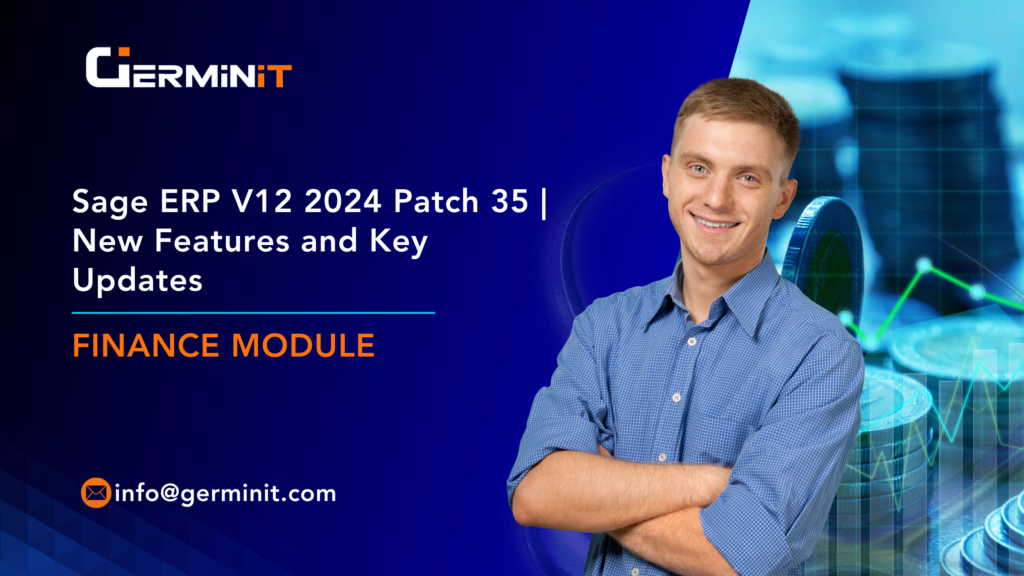 Sage ERP V12 2024 Patch 35 | New Features and Key Updates | Finance ...